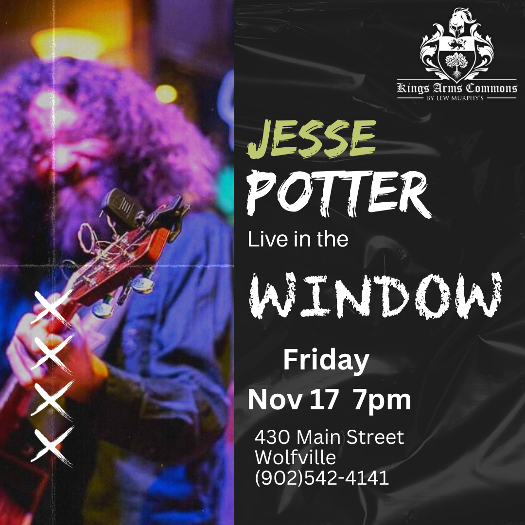 Jesse Potter Live in the Window at Kings Arms Commons, Wolfville ...