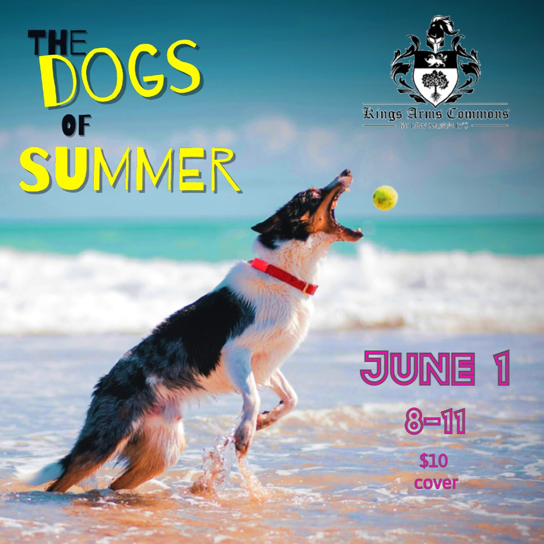The Dogs of Summer at Kings Arms Commons, Wolfville (June 1, 2024 8pm)