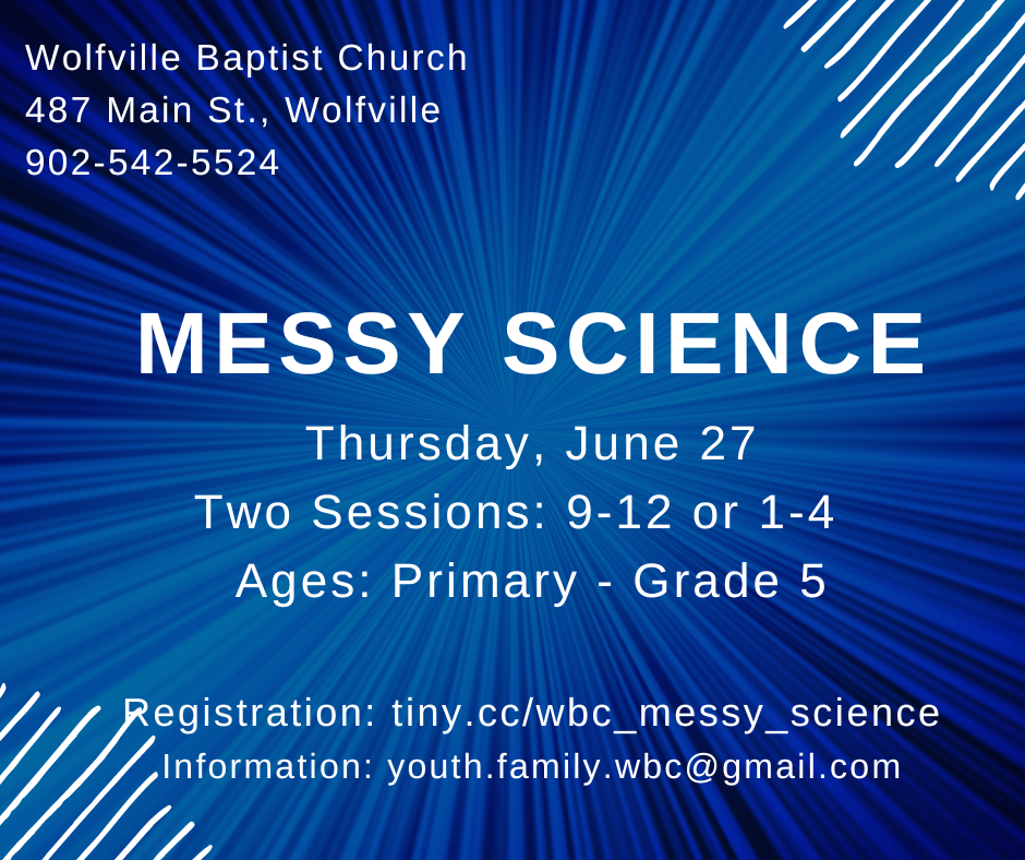 Messy Science at Wolfville Baptist Church, Wolfville (June 27, 2024 9am)