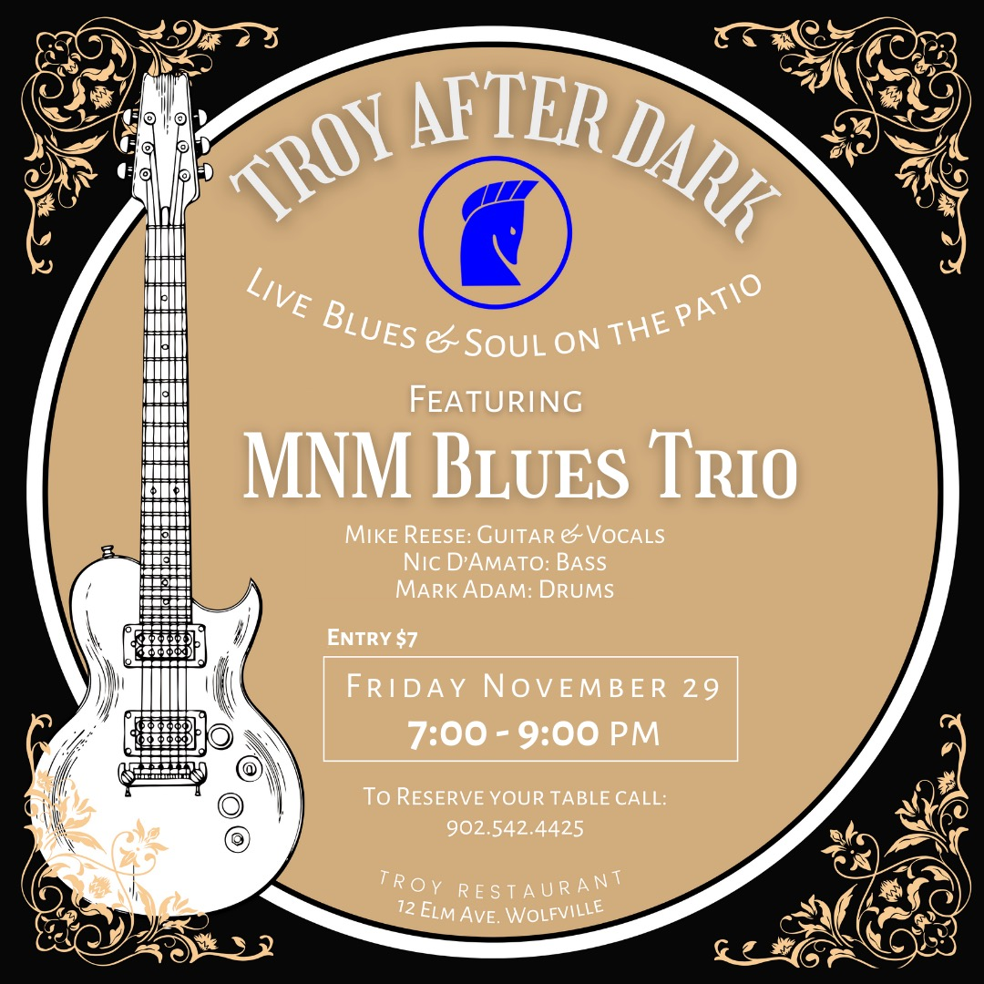 MNM Blues Trio at Troy After Dark at Troy Restaurant & Grill, Wolfville ...